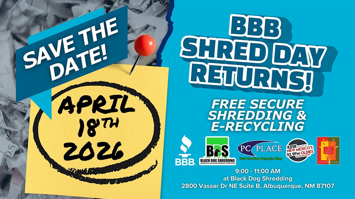 2026 Spring Shred Day by the Better Business Bureau, Black Dog ...