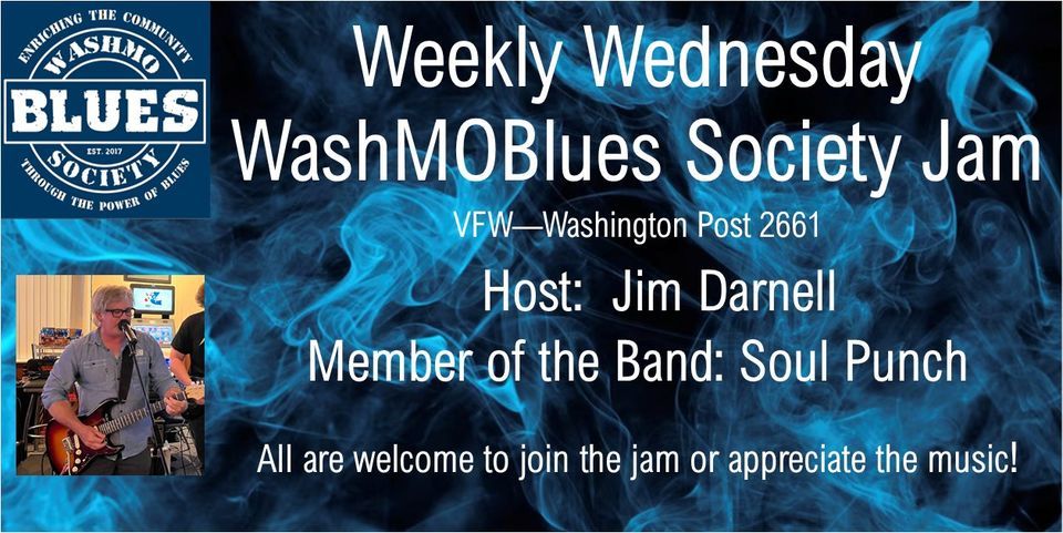 Weekly Wednesday Wash MO Blues Society Jam hosted by Jim Darnell, VFW ...