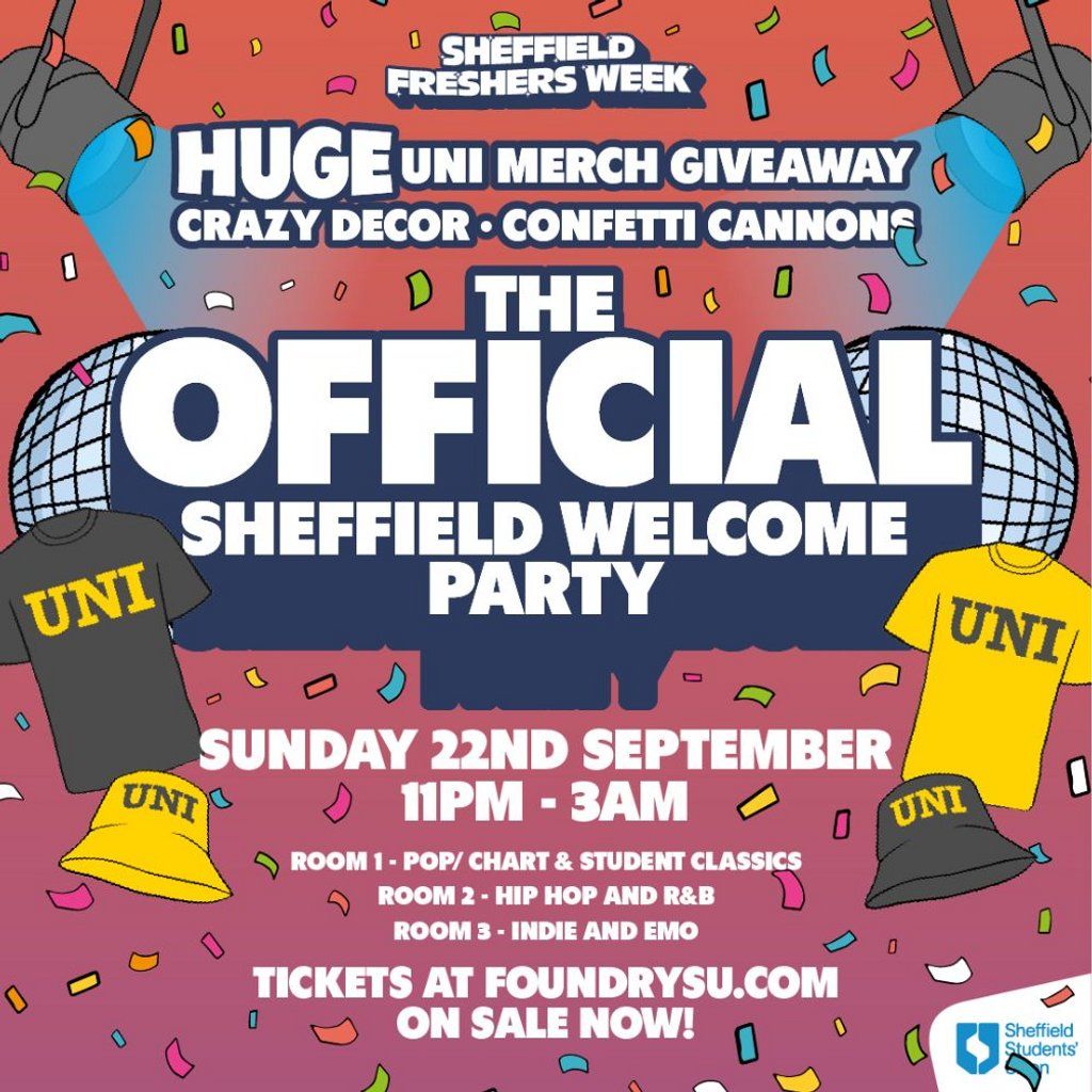 Official Sheffield University Freshers 2024 Welcome Party, The Foundry ...