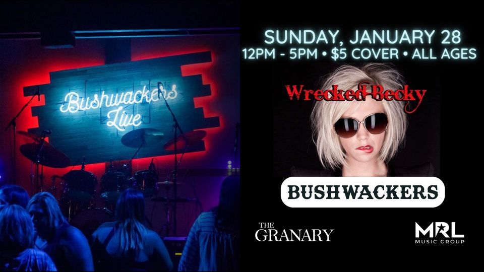 Sunday Family Fun Day with Wrecked Becky!! , Bushwackers Saloon ...