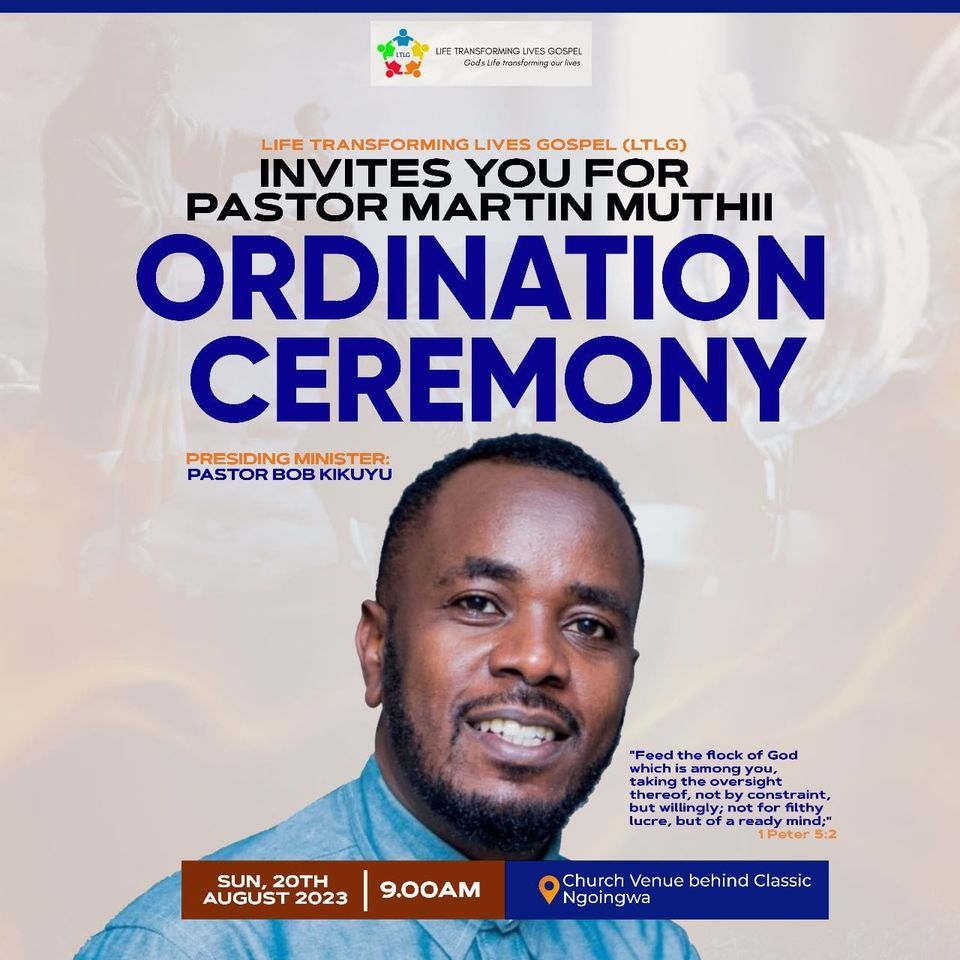 PASTOR MARTIN MUTHII ORDINATION CEREMONY, Ngoigwa Classic Thika, August ...