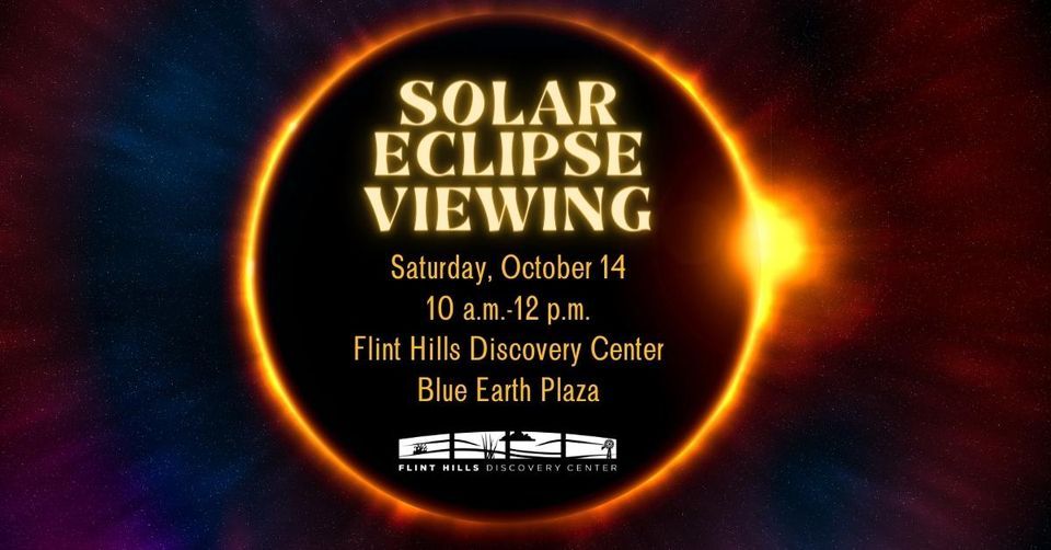 Annular Solar Eclipse Viewing, Flint Hills Discovery Center, Louisville ...