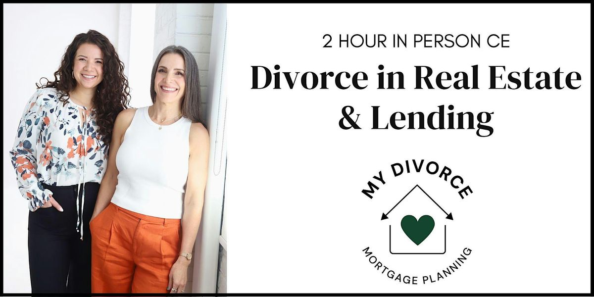 Divorce Real Estate and Lending CE For Realtors - 02/25, Ziegler Model ...