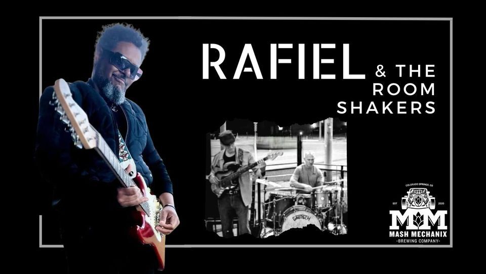 Live Music - Rafiel & The Roomshakers, Mash Mechanix Brewing Co ...