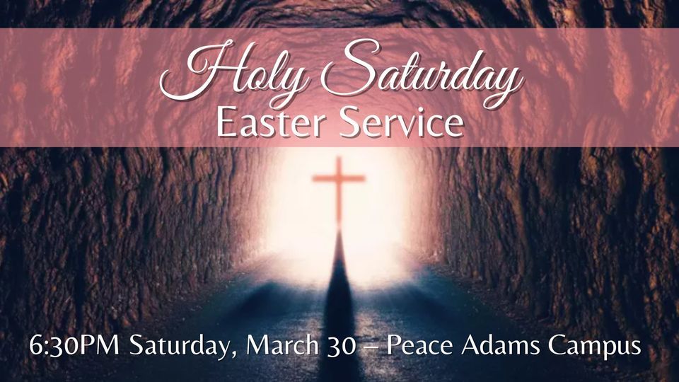 Peace Easter Saturday Service, 3427 Adams Ave, Saginaw, MI, United ...