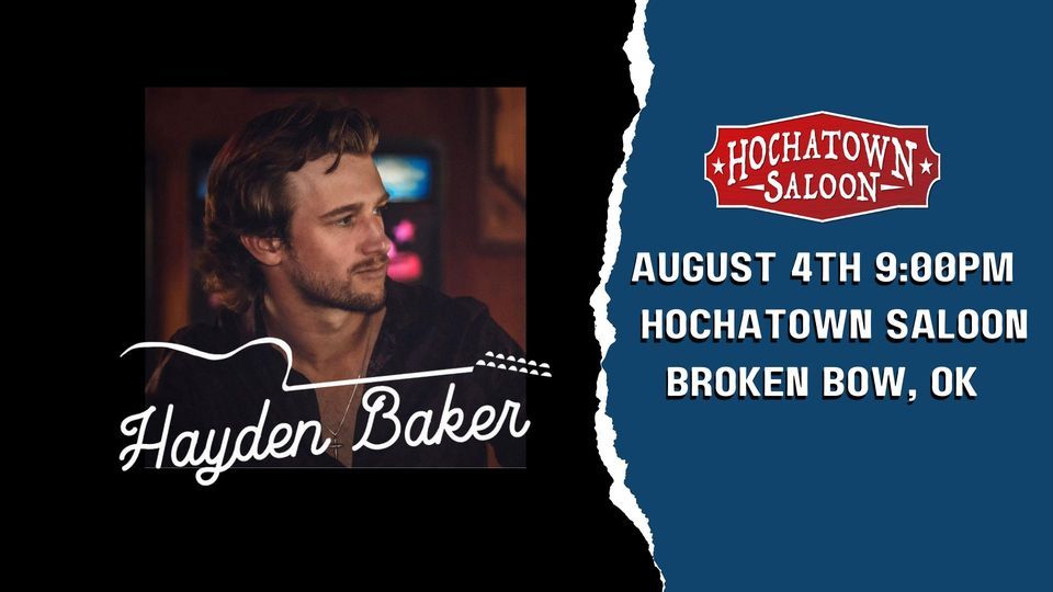 HAYDEN BAKER-LIVE, Hochatown Saloon, Broken Bow, 4 August 2023 ...