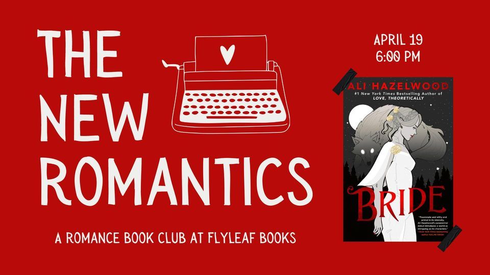 The New Romantics Book Club Meeting - BRIDE, Flyleaf Books, Chapel Hill, 19 April 2024 ...