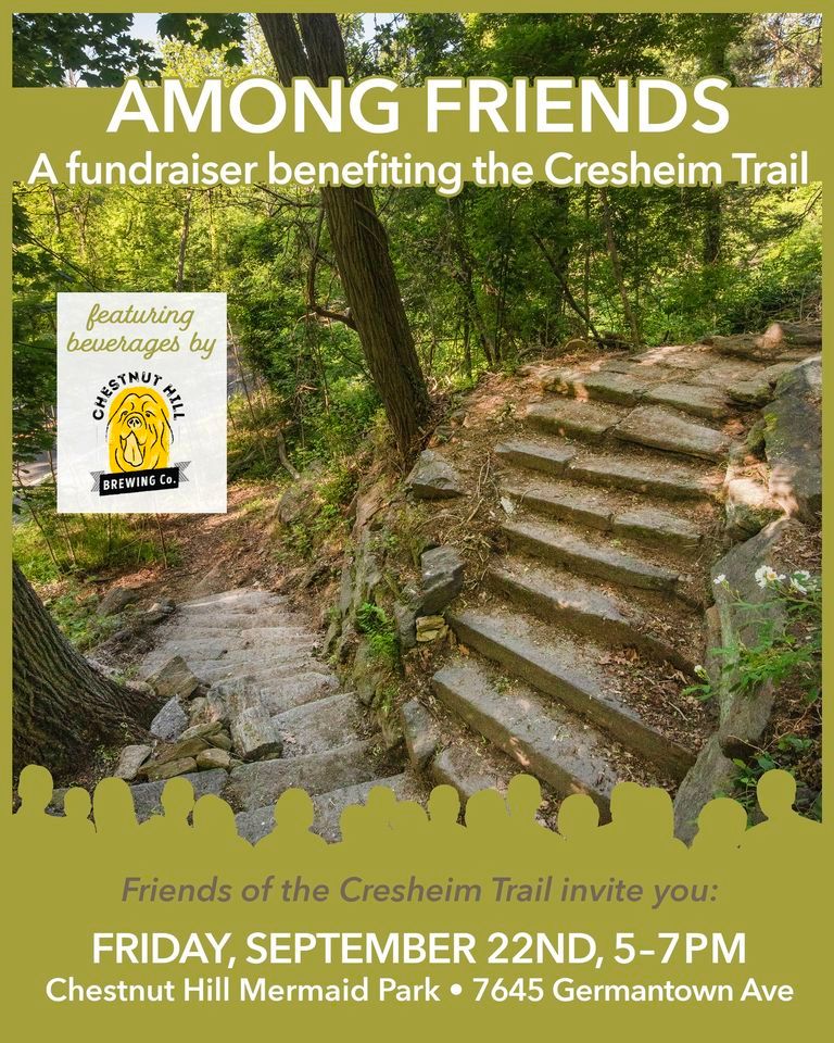 Among Friends: A Fundraiser Benefiting the Cresheim Trail, 7645 ...