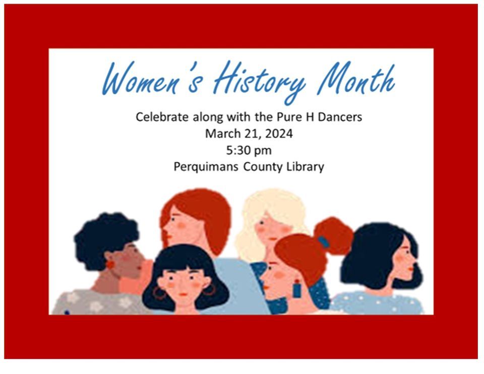Celebrate Womens History Month With The Pure H Dancers Perquimans