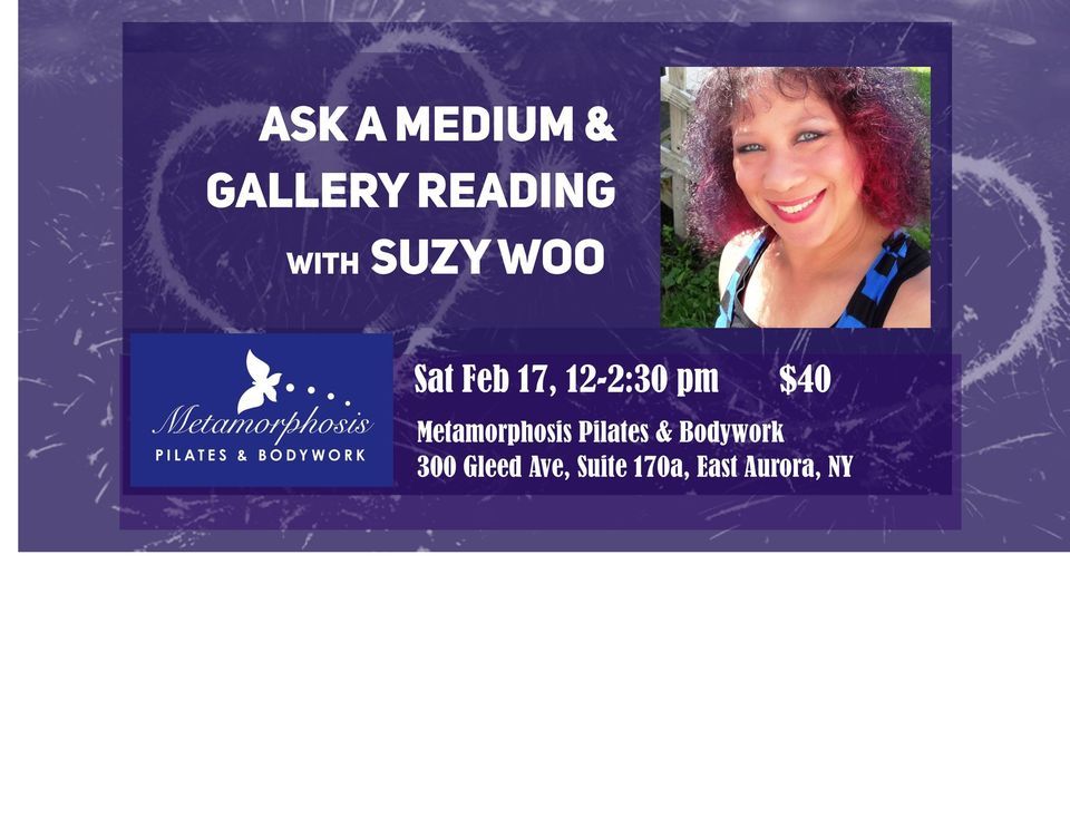 Ask a Medium & Gallery Reading with Suzy Woo, Metamorphosis Pilates ...
