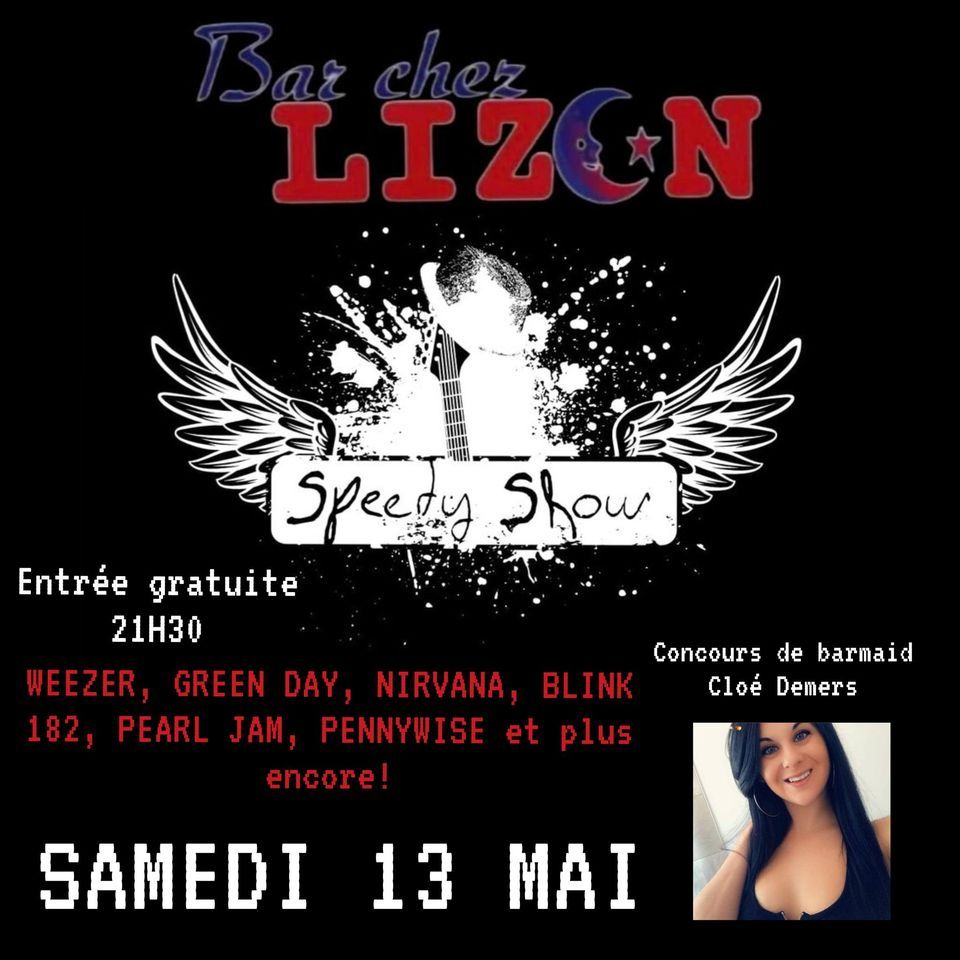SPEEDY SHOW - BAR CHEZ LIZON 13 MAI CONCOURS DE BARMAID CLOÉ DEMERS, Bar Chez Lizon, Sainte-foy ...