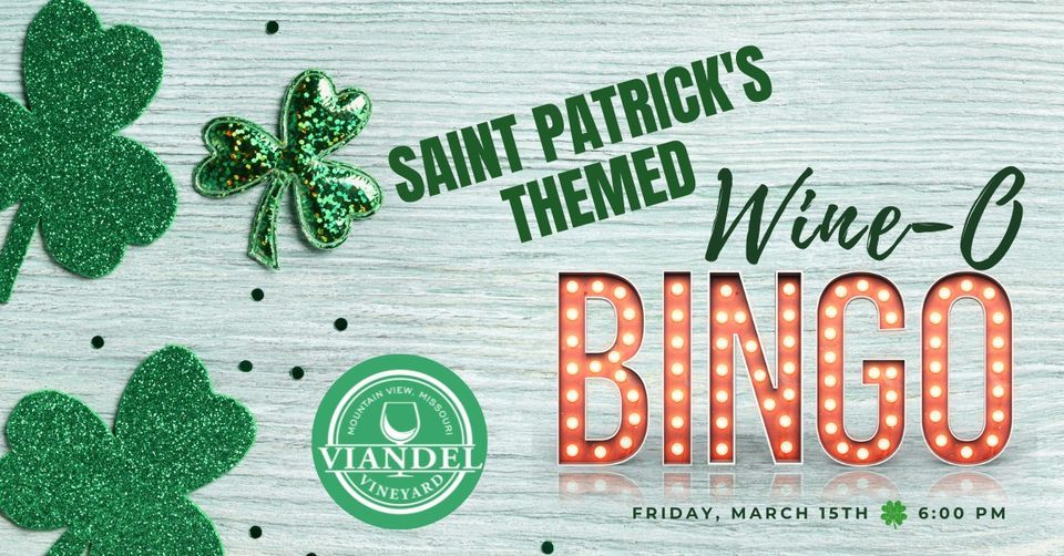 St. Patricks WINE-O BinGLO, Viandel Vineyard, Mountain View, 15 March ...