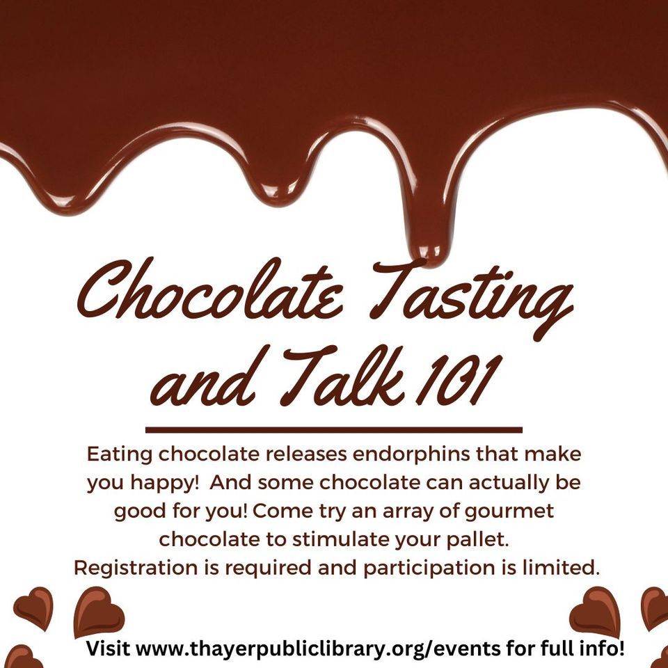 Chocolate Tasting & Talk 101, Thayer Public Library, Braintree, 23 ...