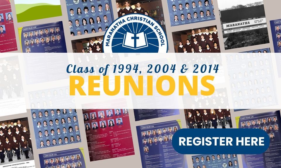 MCS Reunions 1994, 2004 and 2014, Maranatha Christian School (Endeavour ...