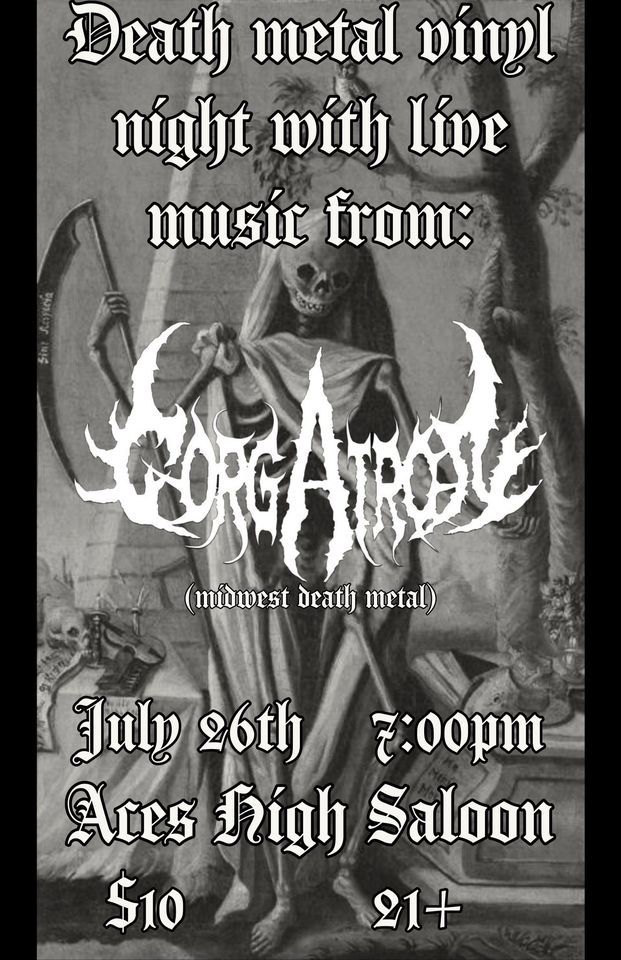 GORGATRON + Death Metal Vinyl Night! , Aces High Saloon, Salt Lake City ...