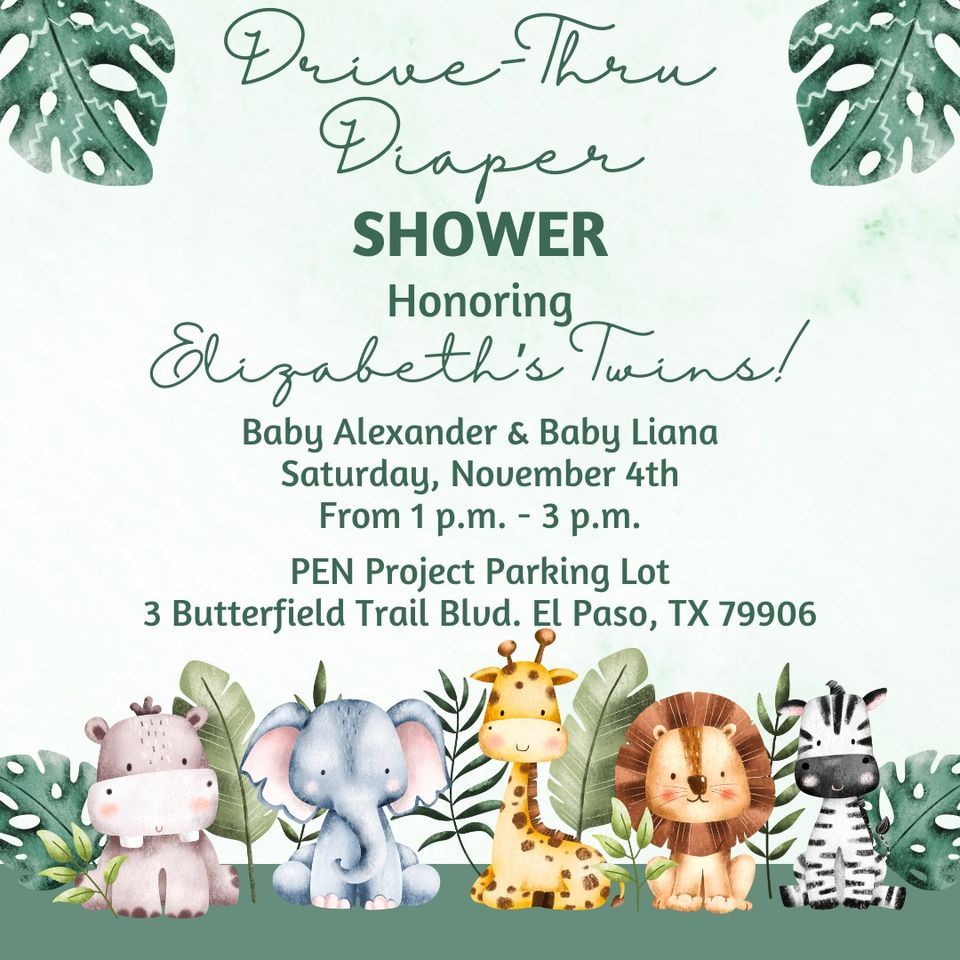 PEN Projects Drive Thru Diaper Shower for Twins!, PEN Project, Sunland ...