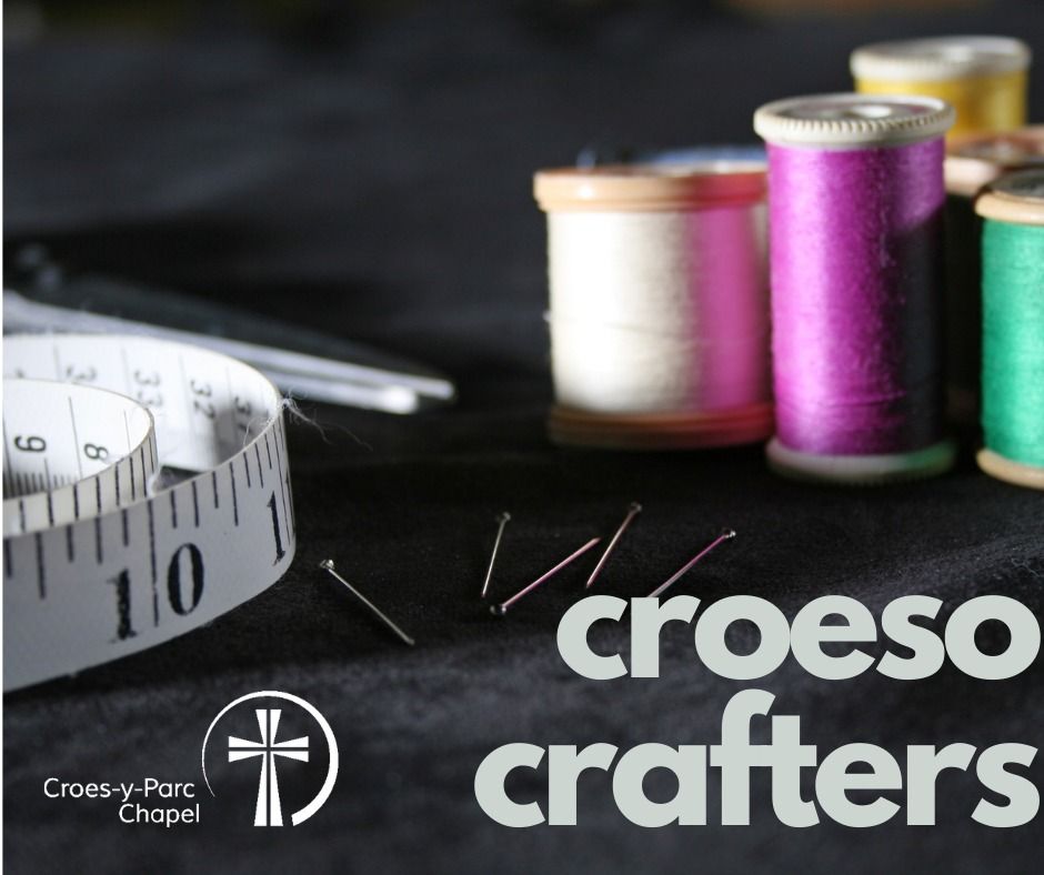 Croeso Crafters, Croes-y-Parc Chapel, Llantrisant, 6 January 2024 ...