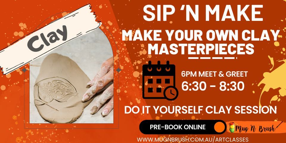 Sip n Make - DIY Clay session - Make your own clay creations!, 5 ...