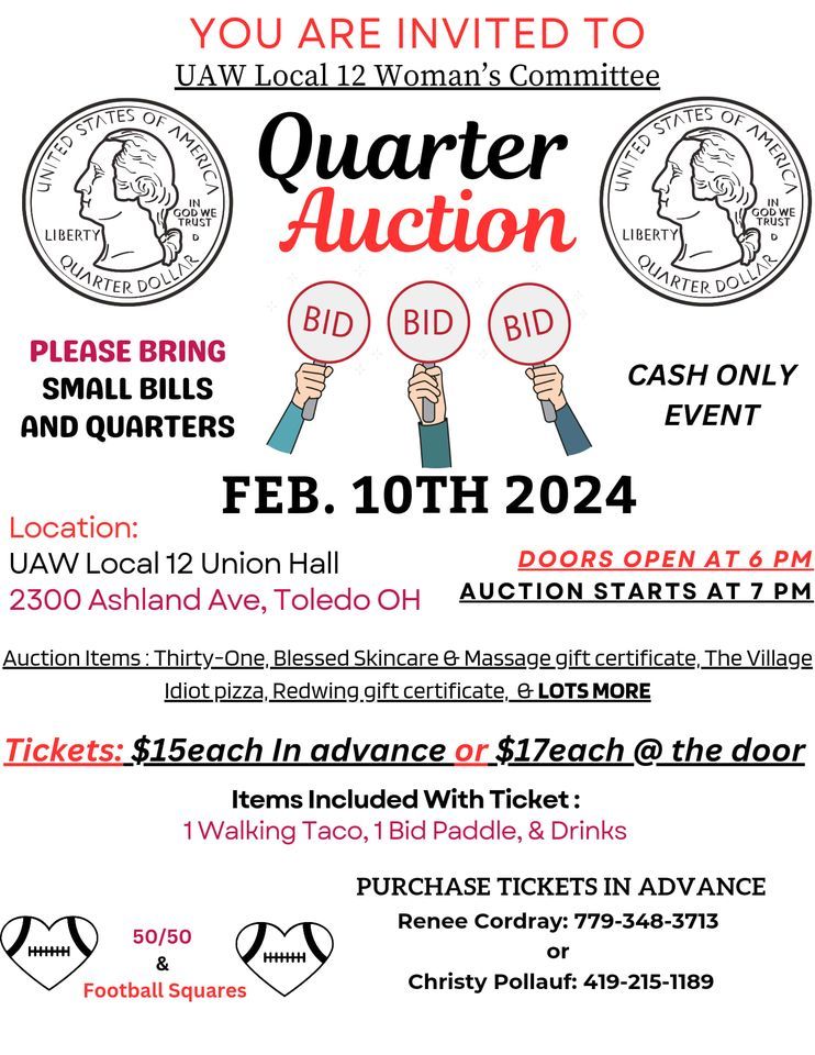 Quarter Auction Hosted By UAW Local 12 Womans Committee, UAW LOCAL 12 ...
