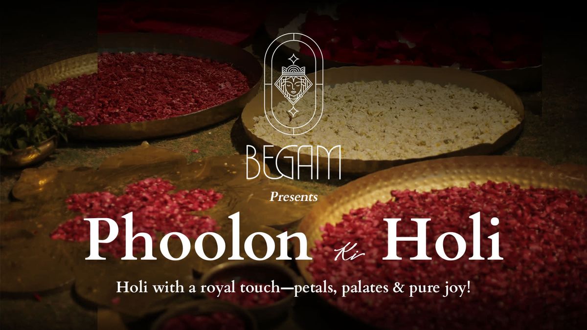 Phoolon Ki Holi at Begam Noida, Noor by Khubani, Noida, 13 March 2025 ...