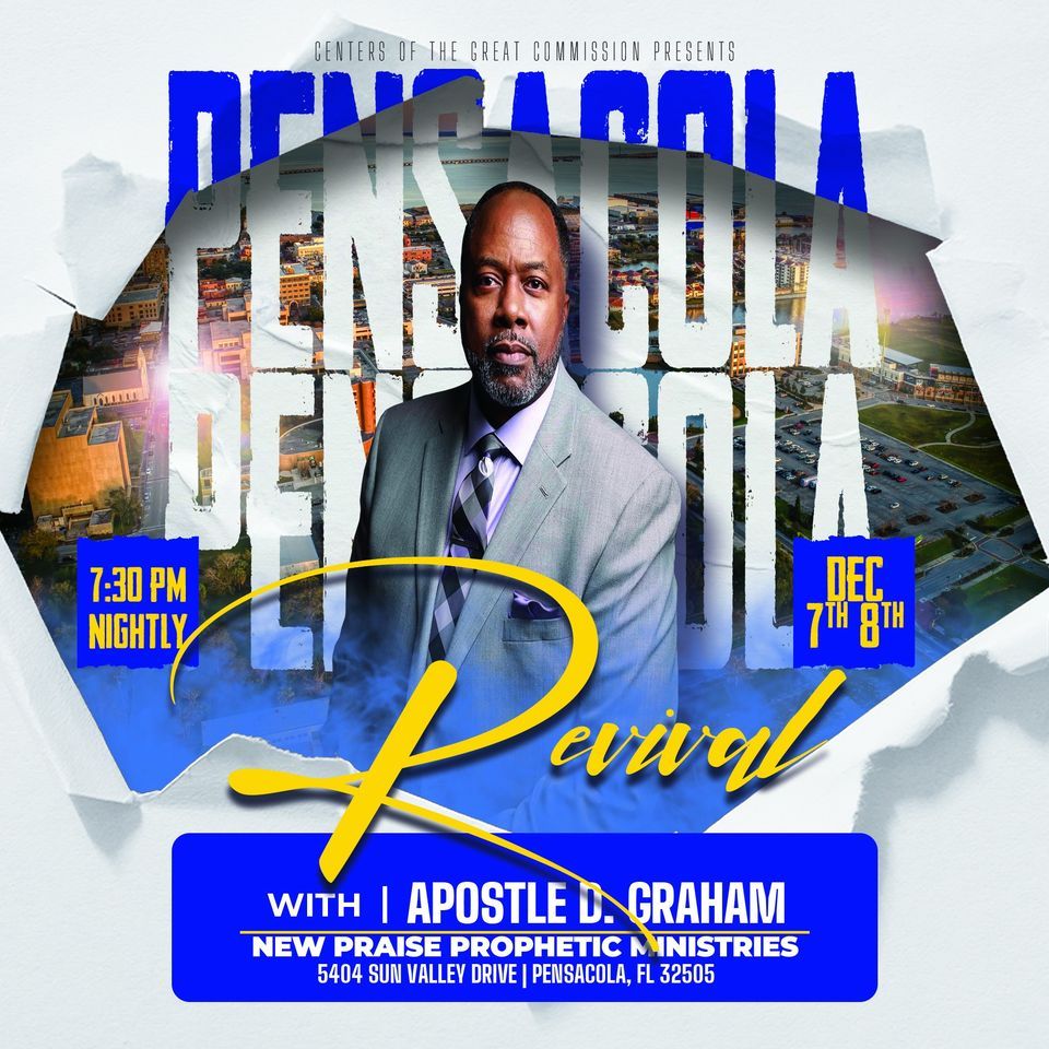 New Praise Prophetic Revival with Apostle D. Graham, New Praise Prophetic Ministries, Ferry Pass ...