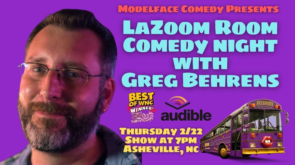 LaZoom Room Comedy with Greg Behrens!, LaZoom Tours, Asheville ...