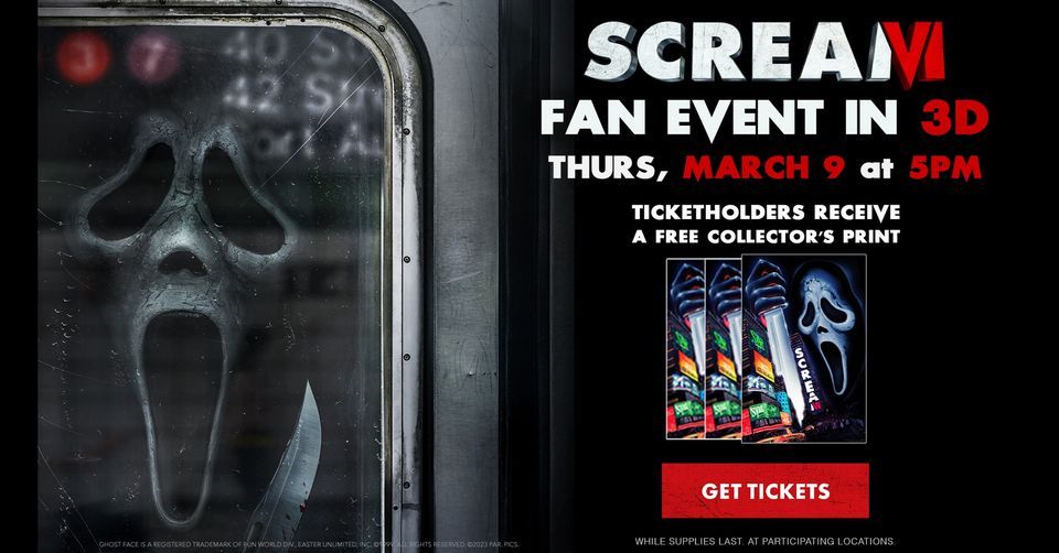 Scream VI - 3D Fan Event, Xscape Jeffersonville 12, Clarksville, 9 ...