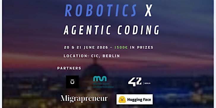 Berlin Robotics x AI Hackathon, Berlín, 20 June to 21 June | AllEvents