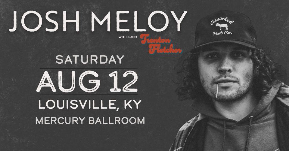 Josh Meloy, Mercury Ballroom, New Albany, 12 August 2023 | AllEvents.in