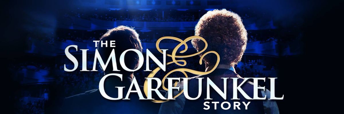 The Simon & Garfunkel Story, McCallum Theatre - Palm Desert, 27 ...