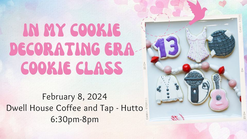 In My Cookie Decorating Era - Cookie Class , 2100 Muirfield Bend Dr ...