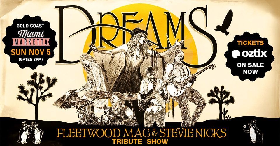 GOLD COAST - Dreams Fleetwood Mac and Stevie Nicks Show + Felicity ...