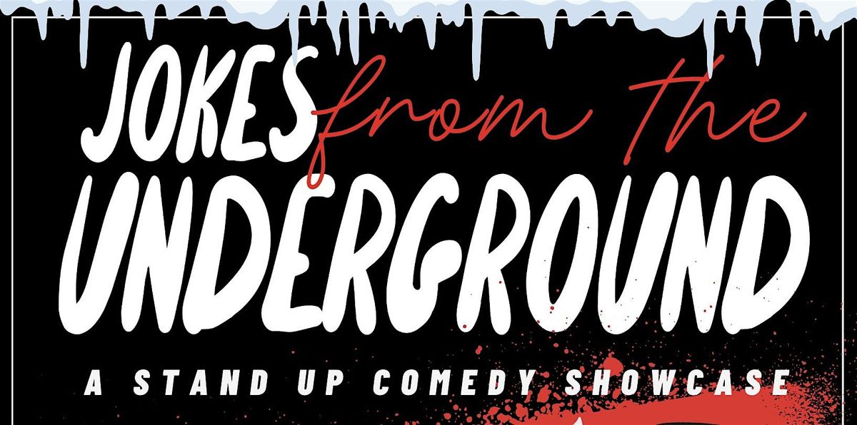 Jokes from the Underground - Stand Up Comedy at Power Plant Live ...