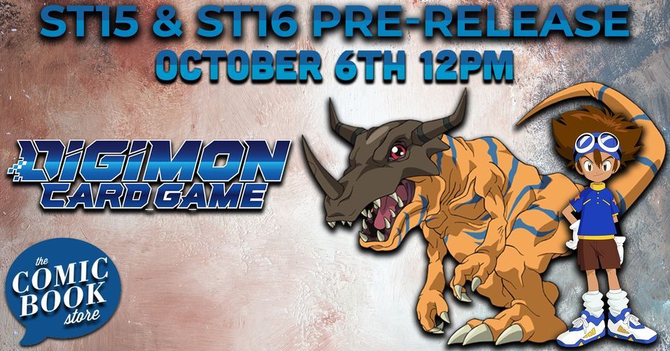 DIGIMON CARD GAME ST15 & ST16 Pre-Release, The Comic Book Store, Glassboro, October 6 2023 ...