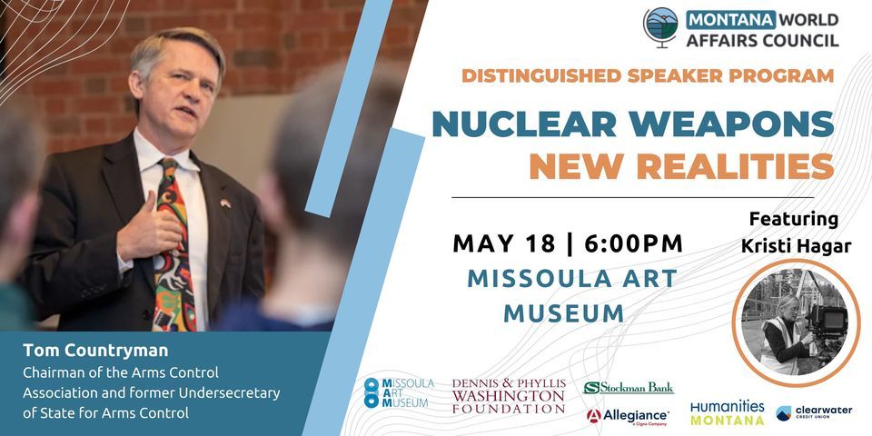 DSP (Missoula): Nuclear Weapons: New Realities featuring Tom Countryman ...