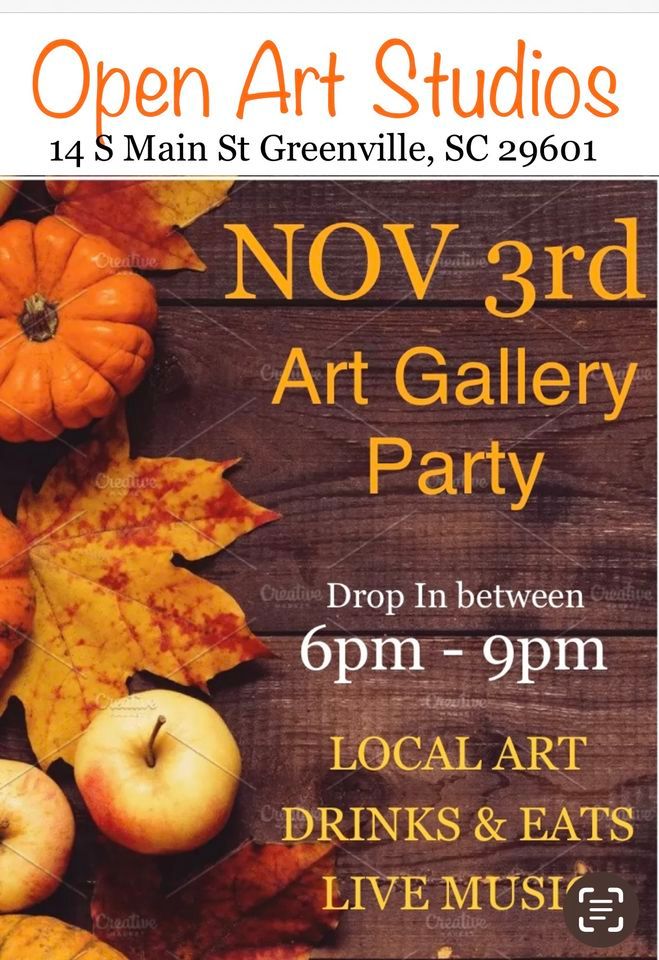 November First Friday Gallery Party, Open Art Studios Greenville, 3 ...