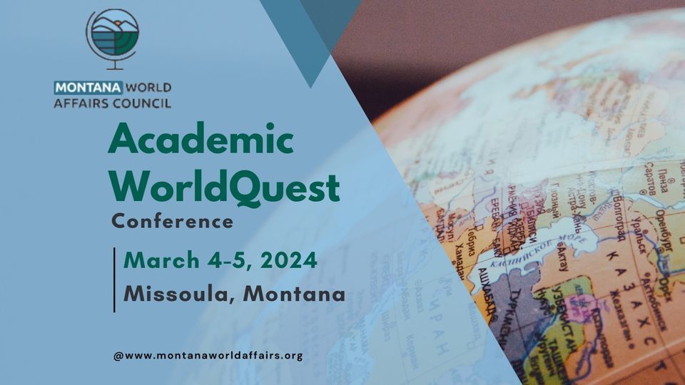 Academic WorldQuest , University of Montana, Missoula, 3 March to 5 ...