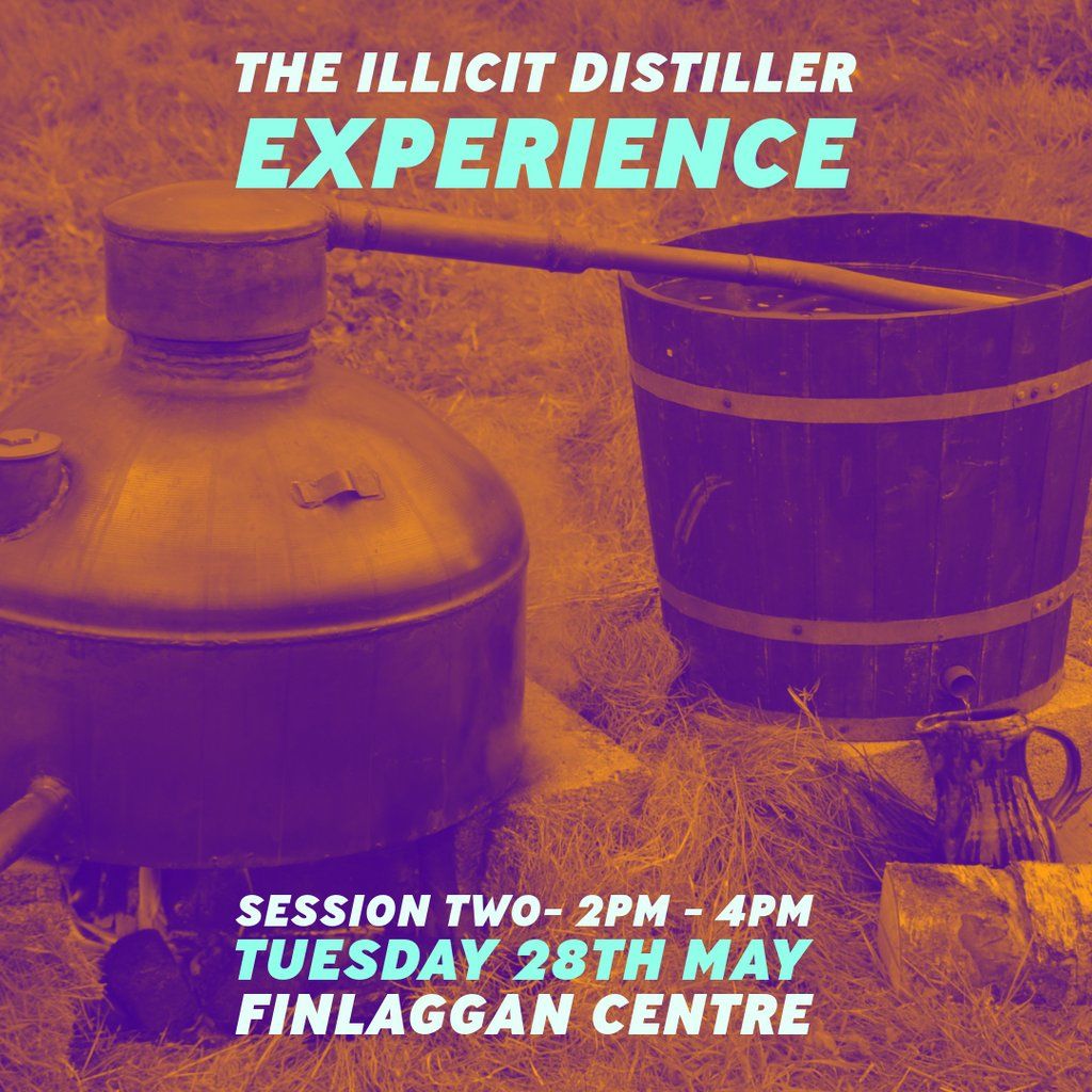 The Illicit Distillers Experience - Session 2, Finlaggan Centre, Oban ...