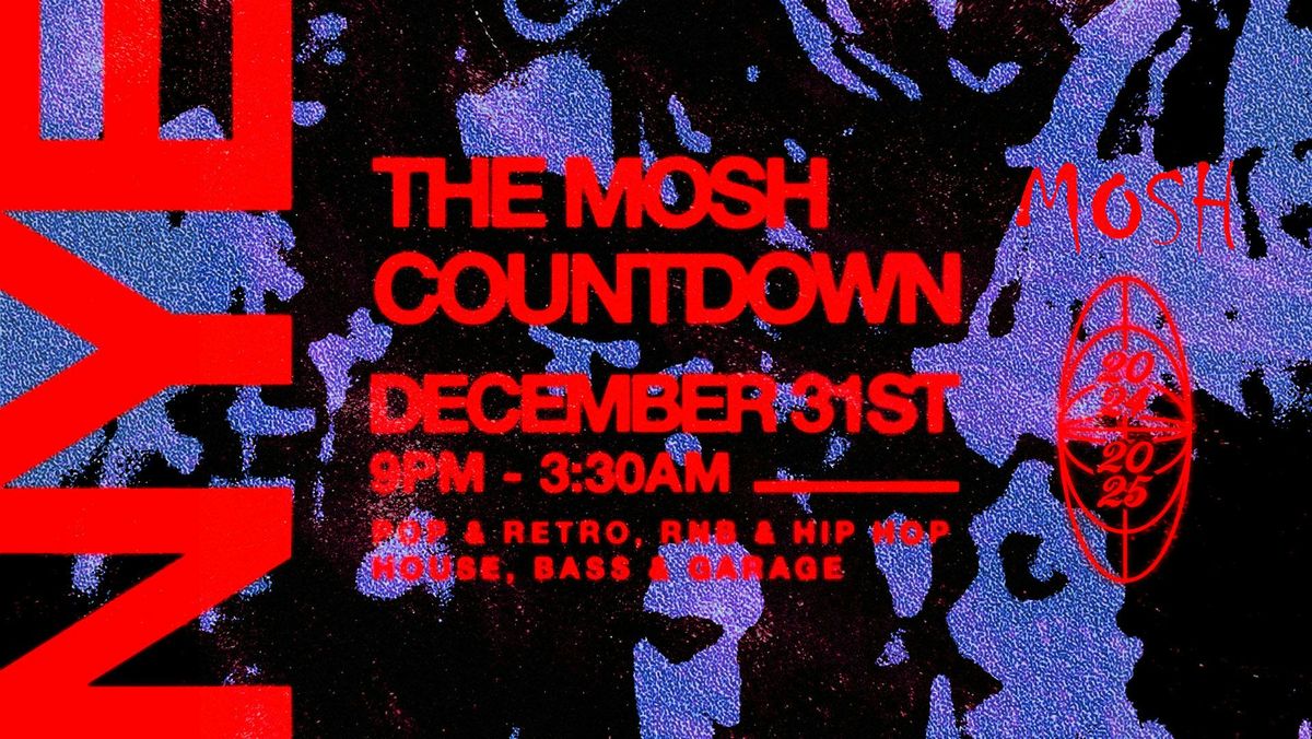 ?? MOSH NYE 2024- 31 DEC ??, Mosh, Leicester, 31 December to 1 January ...