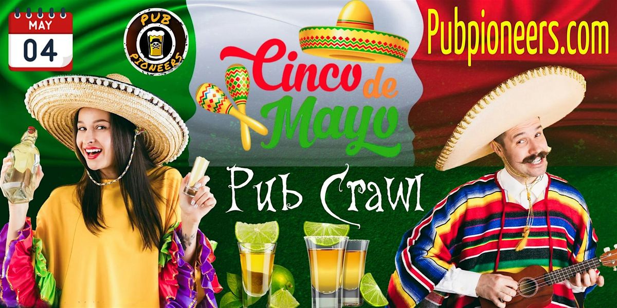 Cinco de Mayo Pub Crawl Tickets, To be announced!, Buffalo, 4 May 2024 ...
