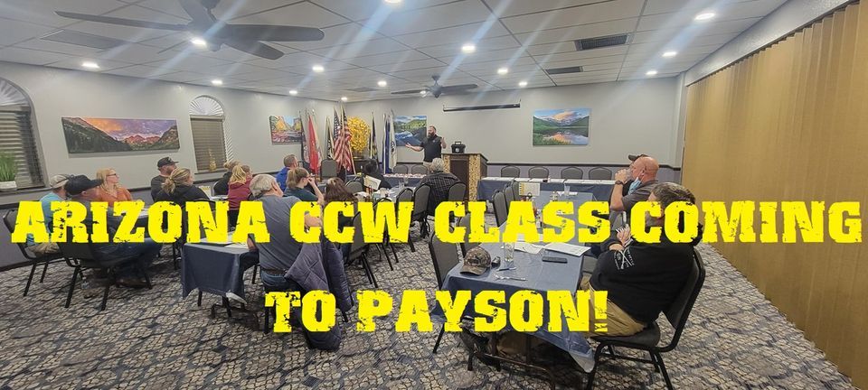 $50 AZ Concealed Carry Permit Course in Payson (Monday class), Payson ...