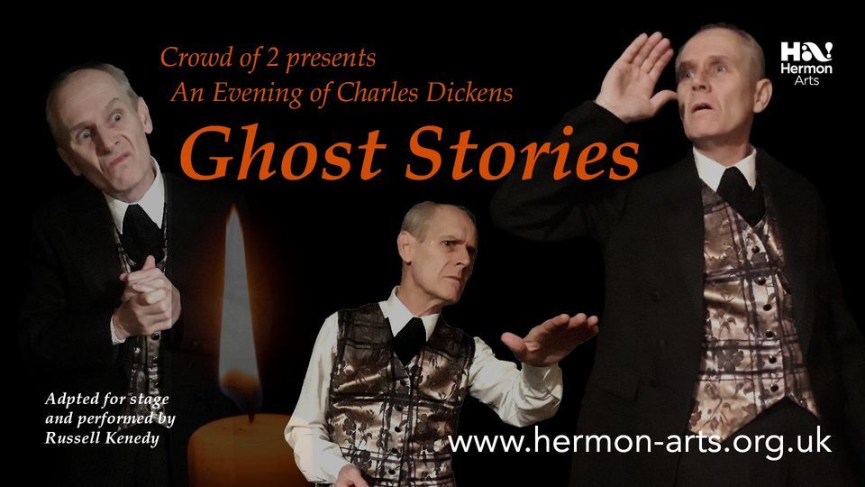 An Evening of Charles Dickens Ghost Stories, Hermon Arts, Oswestry ...