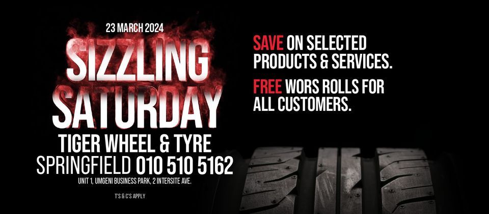 Tiger Wheel & Tyre Springfield Sizzling Saturday, Cnr Umgeni Rd ...