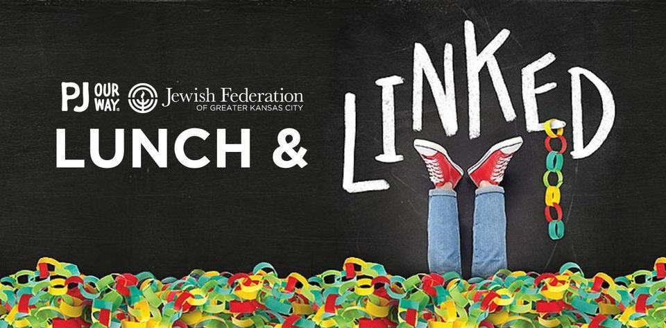 PJ Our Way Lunch & Linked, The J KC - Jewish Community Center, Overland ...