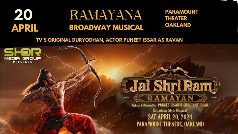 Ramayan Broadway Musical , Paramount Theater Oakland, 20 April 2024 ...