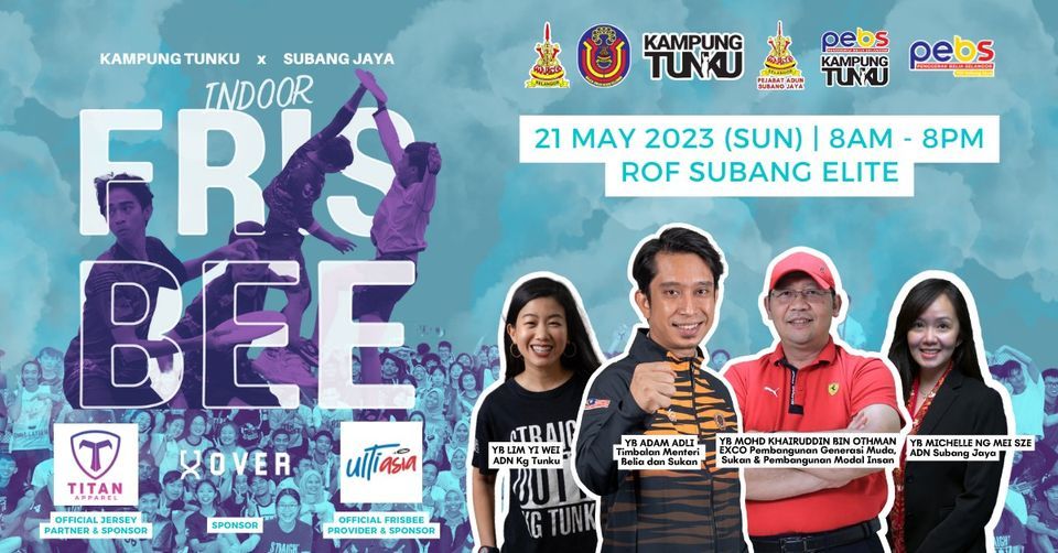 Kampung Tunku x Subang Jaya Indoor Frisbee Tournament , ROF Subang ...