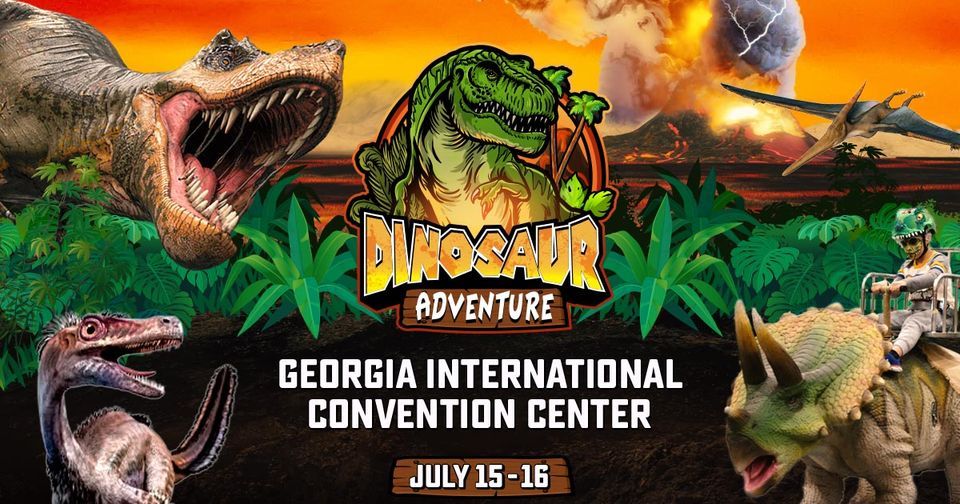 Dinosaur Adventure Atlanta, The GICC - Georgia Int'l Convention Center ...