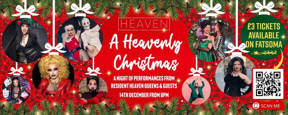 Heaven Liverpool Presents: A Heavenly Christmas ?? ?, Heaven Liverpool ...