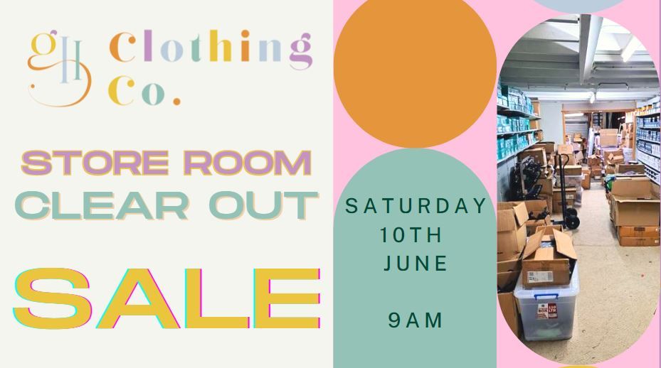 STORE ROOM CLEAR OUT SALE!, GH Clothing Co - Murgon 4605, 10 June 2023 ...