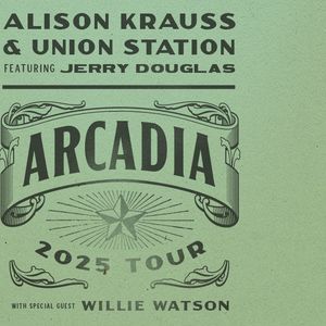 Alison Krauss and Union Station Jerry Douglas & Willie Watson, The Pavilion at Toyota Music ...